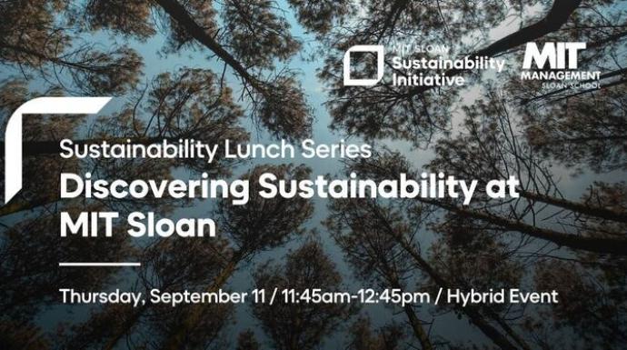 Discovering Sustainability at MIT Sloan / Sustainability Lunch Series ...